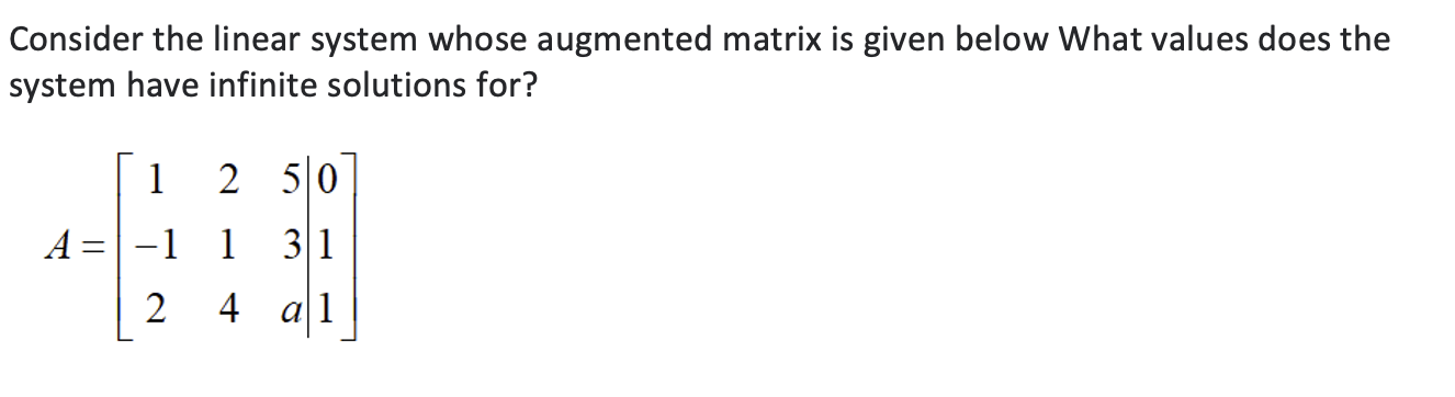 Solved Consider the linear system whose augmented matrix is | Chegg.com