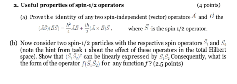 Solved 2. Useful properties of spin- 1/2 operators (4 | Chegg.com