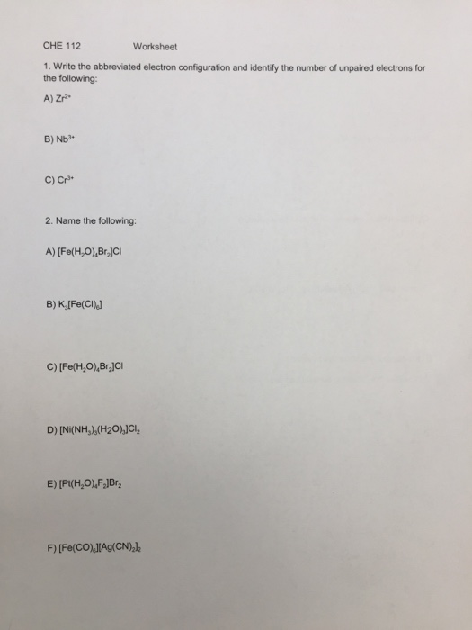 Solved Che 112 Worksheet 1 Write The Abbreviated Electron