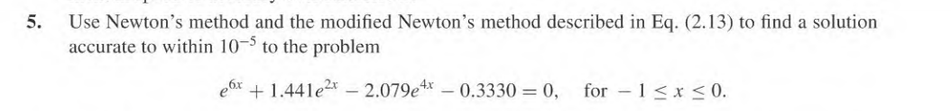 Solved 5. Use Newton's method and the modified Newton's | Chegg.com