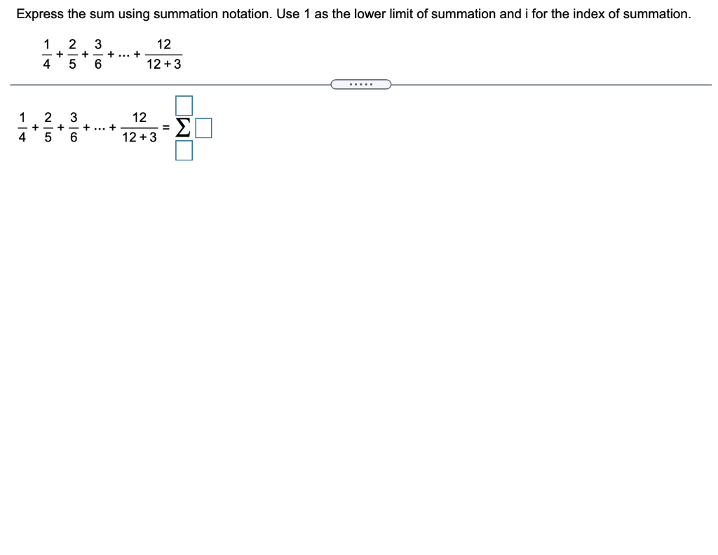 Solved Express the sum using summation notation. Use 1 as | Chegg.com