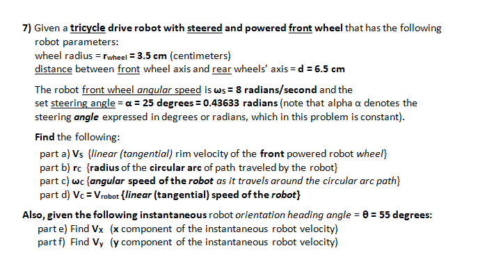 Solved Given a tricycle drive robot with steered and powered | Chegg.com
