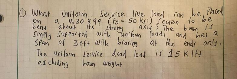 Solved on a 10 What uniform service live load can be placed | Chegg.com