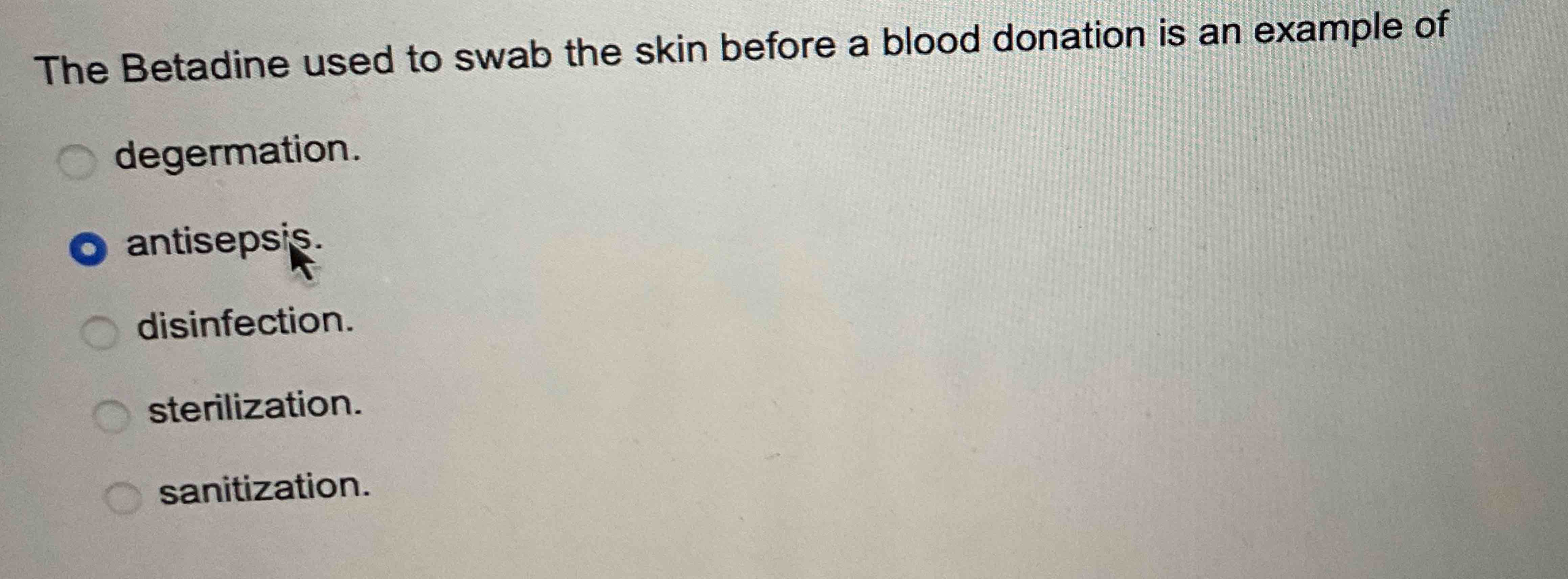 Solved The Betadine used to swab the skin before a blood | Chegg.com
