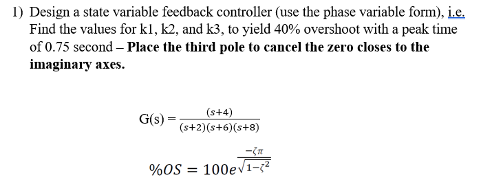 Solved 1 Design A State Variable Feedback Controller Use 5833
