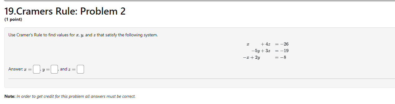 Solved 19. Cramers Rule: Problem 2 (1 point) Use Cramer's | Chegg.com