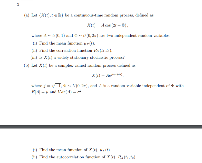 Solved 3 (a) Let {X(t), t = R} be a continuous-time random | Chegg.com