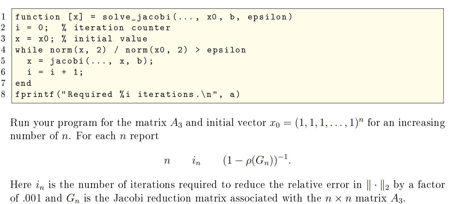 Solved = Write a solver routine for doing the Jacobi | Chegg.com