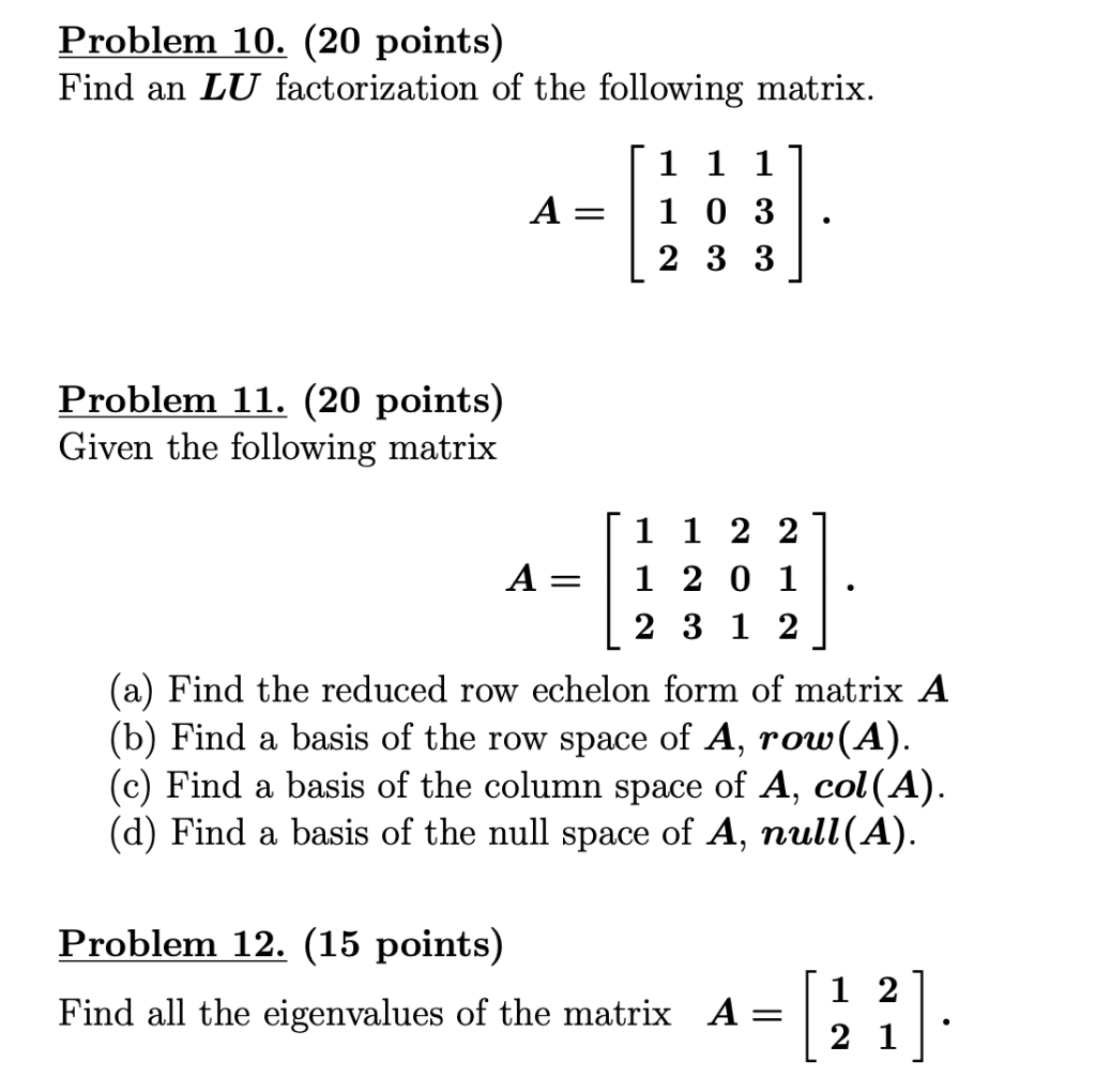 Solved Problem 10. (20 points) Find an LU factorization of | Chegg.com