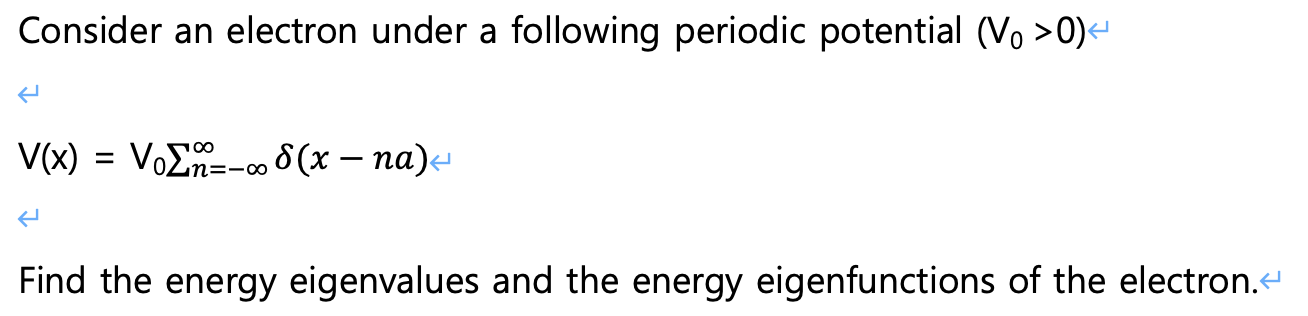 Solved Consider an electron under a following periodic | Chegg.com