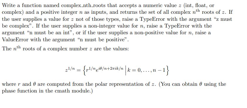 Solved Write a function named complex_nth_roots that accepts | Chegg.com