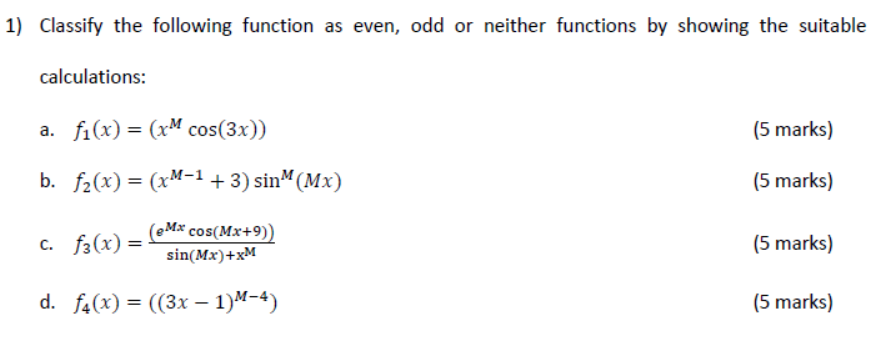 Solved 1) Classify the following function as even, odd or | Chegg.com
