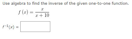 Solved Use algebra to find the inverse of the given | Chegg.com