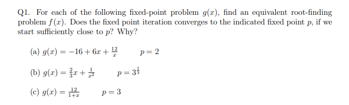 Solved Q1. For each of the following fixed-point problem | Chegg.com