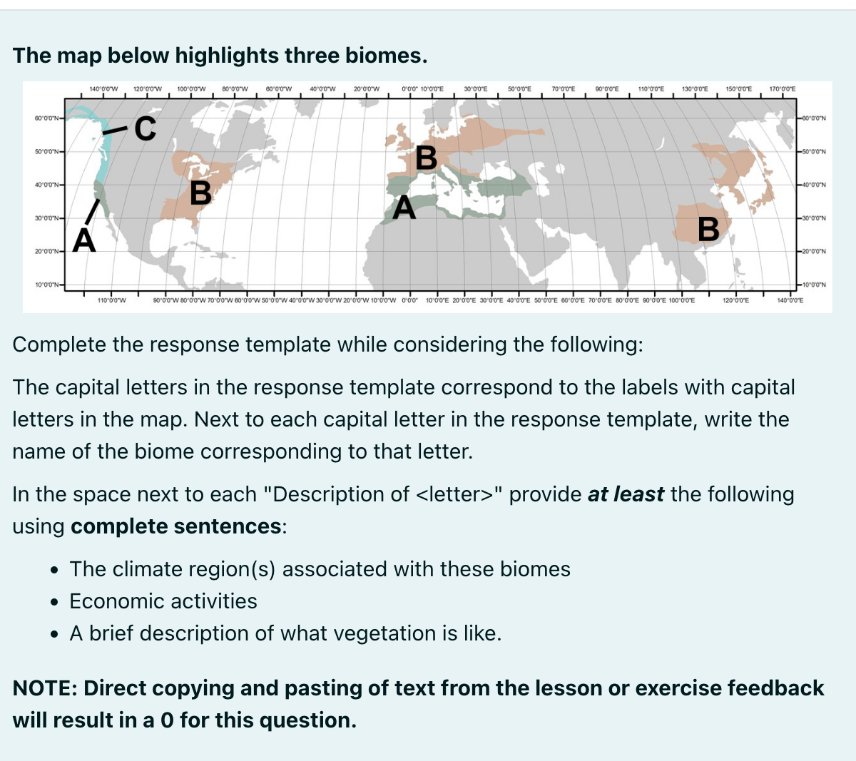 Solved The biome labeled "A" is:The climate region(s) | Chegg.com
