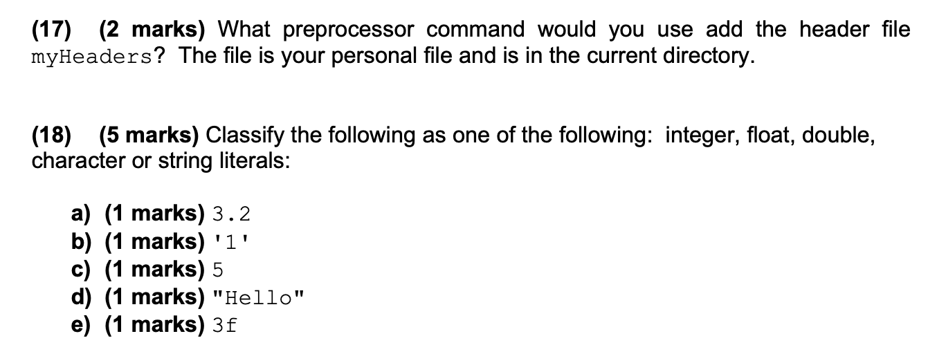 Solved (17) (2 marks) What preprocessor command would you | Chegg.com
