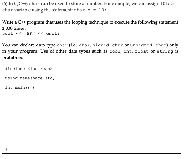 Solved (6) In C/C++, char can be used to store a number. For | Chegg.com