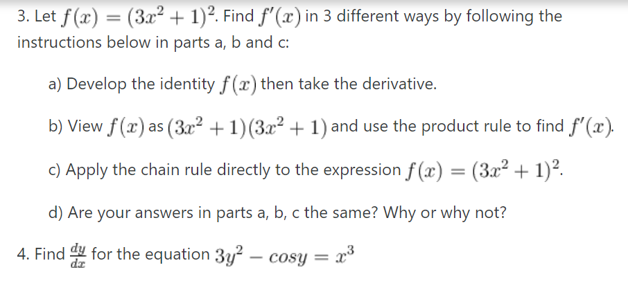 Solved 3. Let f(x)=(3x2+1)2. Find f′(x) in 3 different ways | Chegg.com
