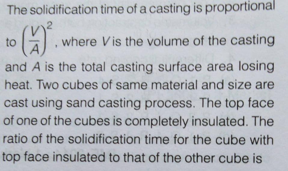 Solved HO The solidification time of a casting is | Chegg.com