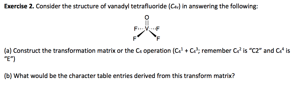 Solved Consider the structure of vanadyl tetrafluoride (C4v) | Chegg.com