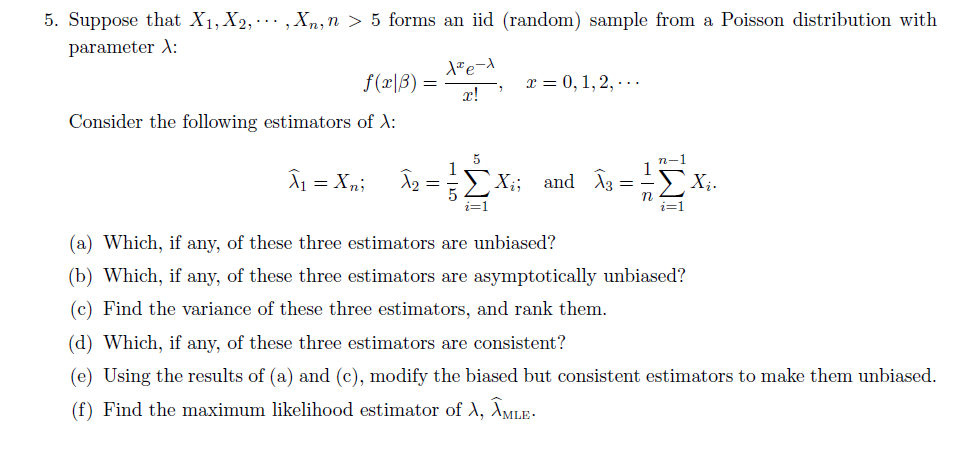 Solved 5. Suppose that X1, X2,--- ,Xn,n > 5 forms an iid | Chegg.com