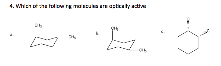 Solved 4. Which of the following molecules are optically | Chegg.com