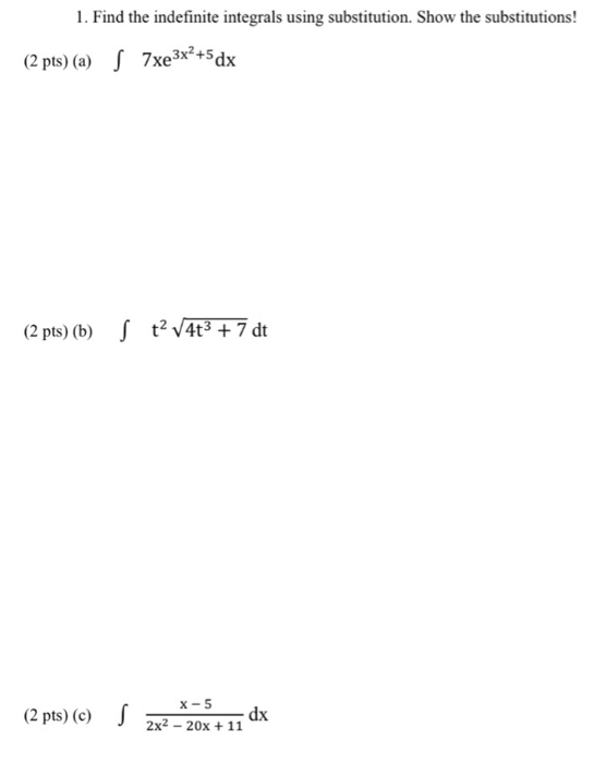 Solved Find The Indefinite Integrals Using Substitution