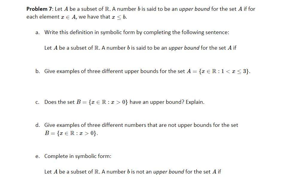 Solved Problem 7: Let A be a subset of R. A number bis said | Chegg.com