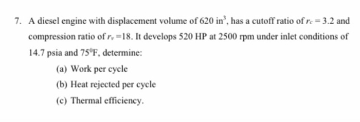 Solved A diesel engine with displacement volume of 620 in3, | Chegg.com