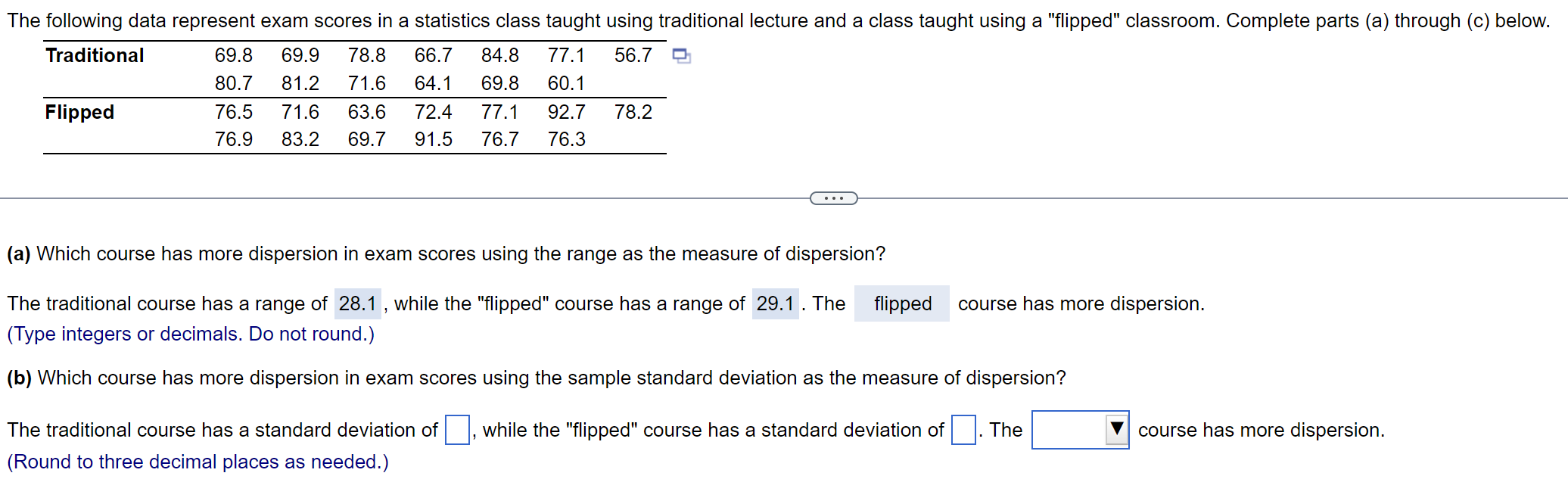 Solved (a) Which course has more dispersion in exam scores | Chegg.com