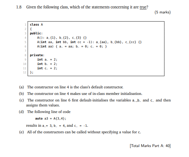 Solved 1.8 Given the following class, which of the | Chegg.com