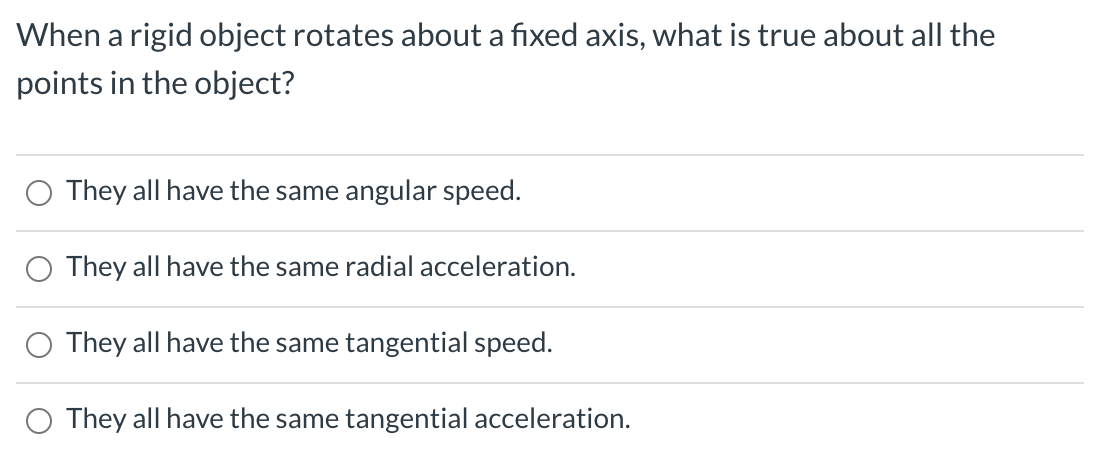Solved When a rigid object rotates about a fixed axis, what | Chegg.com