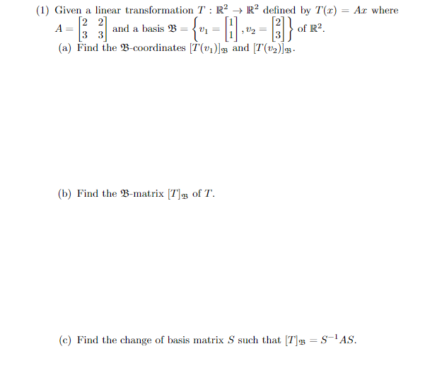 Solved (1) Given a linear transformation T:R2→R2 defined by | Chegg.com