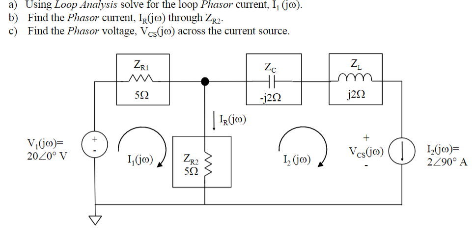 Solved a) Using Loop Analysis solve for the loop Phasor | Chegg.com