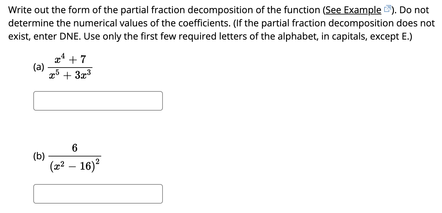 Solved Write Out The Form Of The Partial Fraction