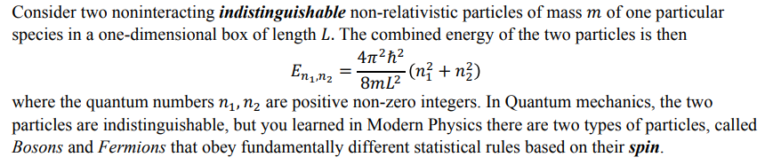 Solved Consider two noninteracting indistinguishable | Chegg.com
