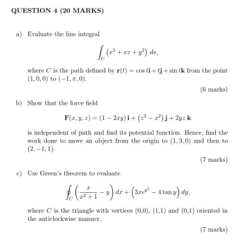Solved QUESTION 4 (20 MARKS) a) Evaluate the line integral | Chegg.com