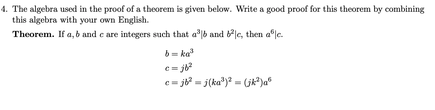 Solved 4. The algebra used in the proof of a theorem is | Chegg.com