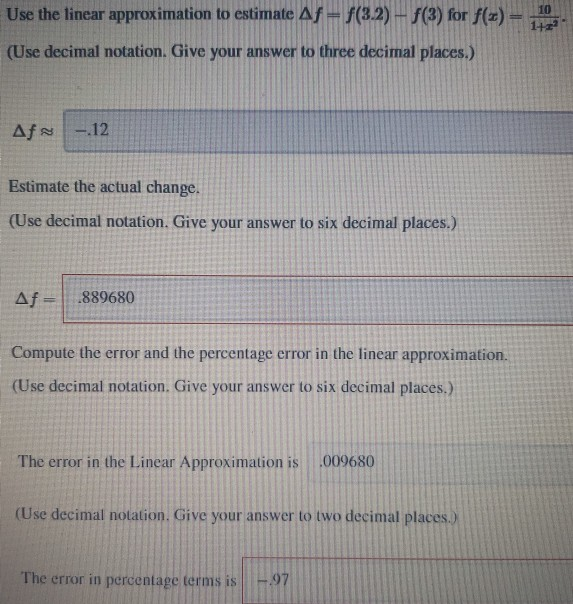 Solved 10 Use the linear approximation to estimate Af = | Chegg.com