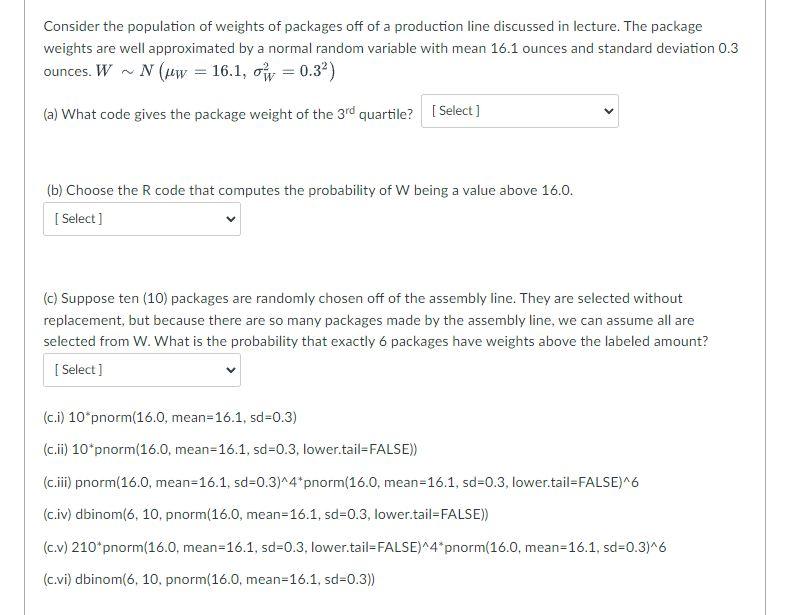 Solved Consider the population of weights of packages off of | Chegg.com