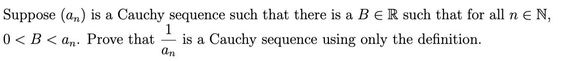 Solved Suppose (an) is a Cauchy sequence such that there is | Chegg.com