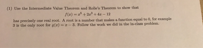 Solved (1) Use the Intermediate Value Theorem and Rolle's | Chegg.com