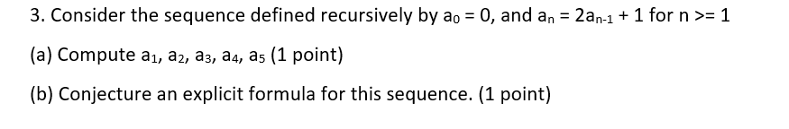 Solved 3. Consider the sequence defined recursively by ao = | Chegg.com