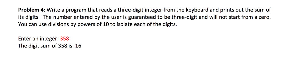 Solved Problem 4: Write a program that reads a three-digit | Chegg.com