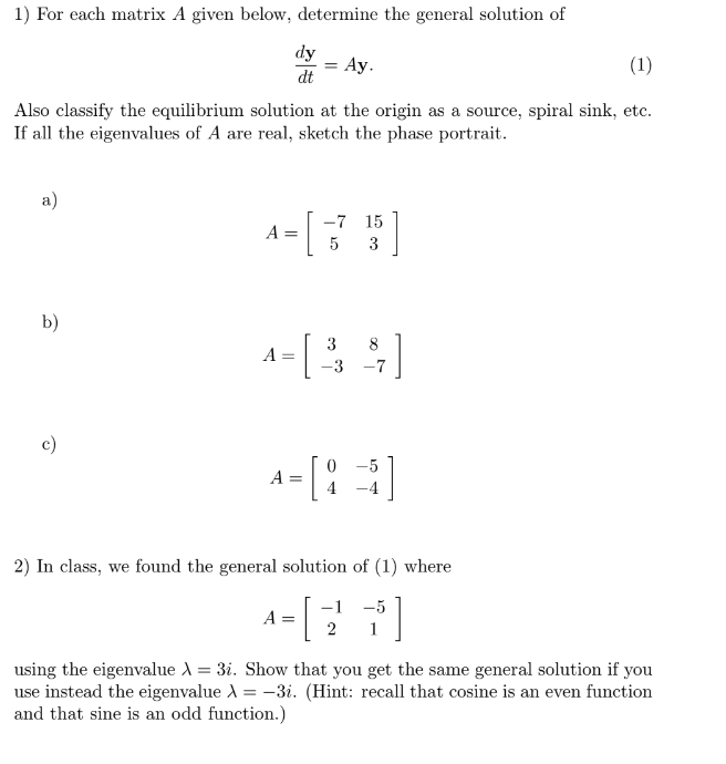 Solved 1) For each matrix A given below, determine the | Chegg.com