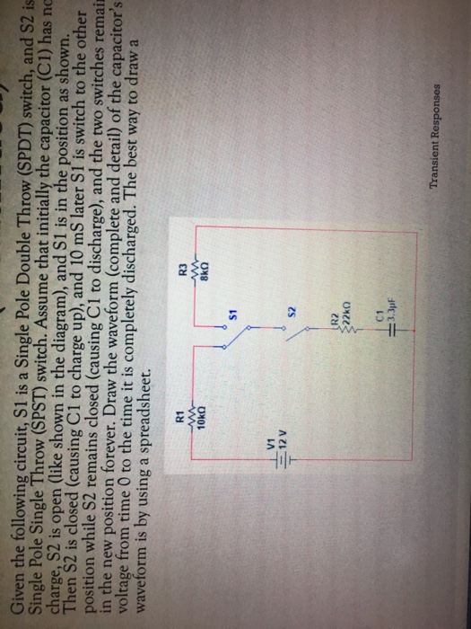Solved Given the following circuit, S1 is a Single Pole | Chegg.com