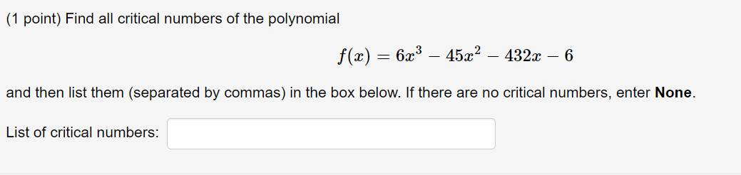Solved (1 ﻿point) ﻿Find all critical numbers of the | Chegg.com