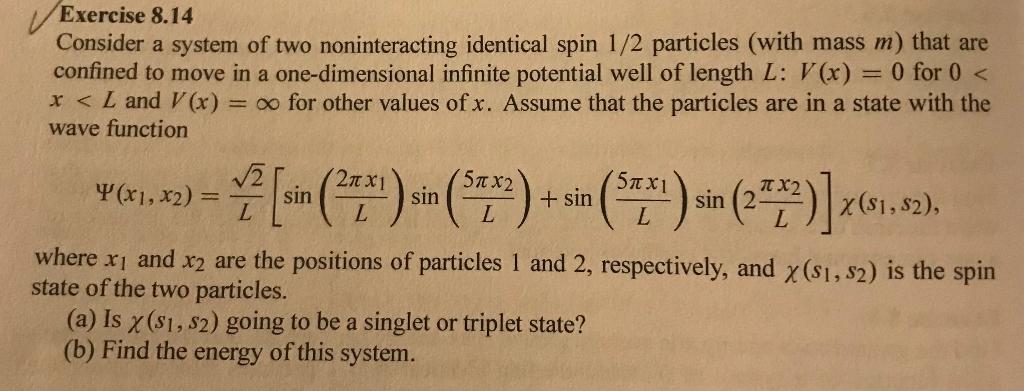 Solved Exercise 8.14 Consider a system of two noninteracting | Chegg.com