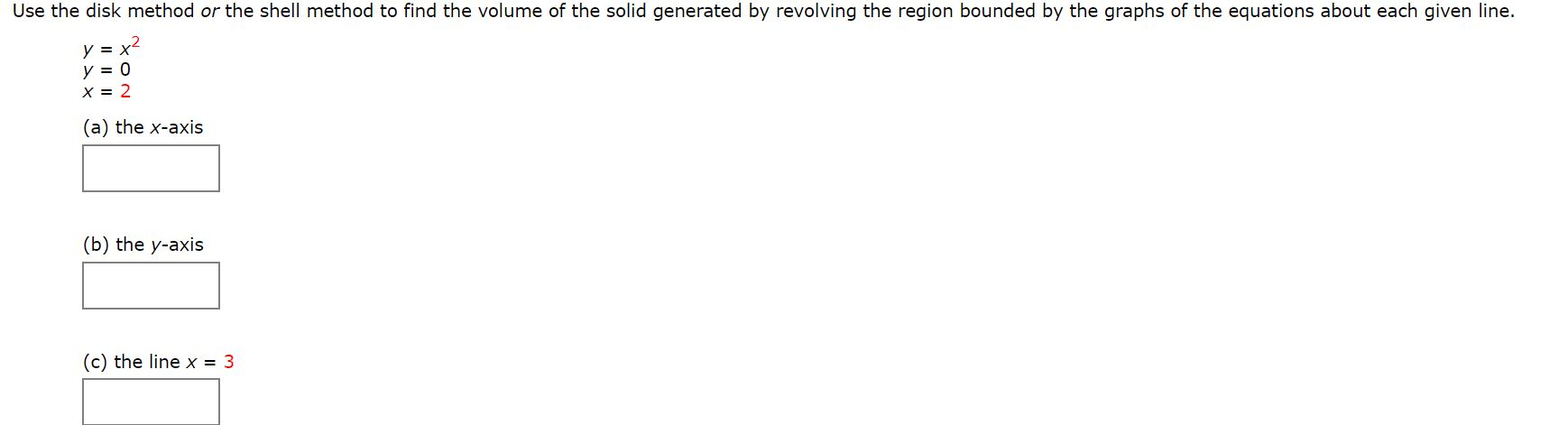 Solved Use the disk method or the shell method to find the | Chegg.com