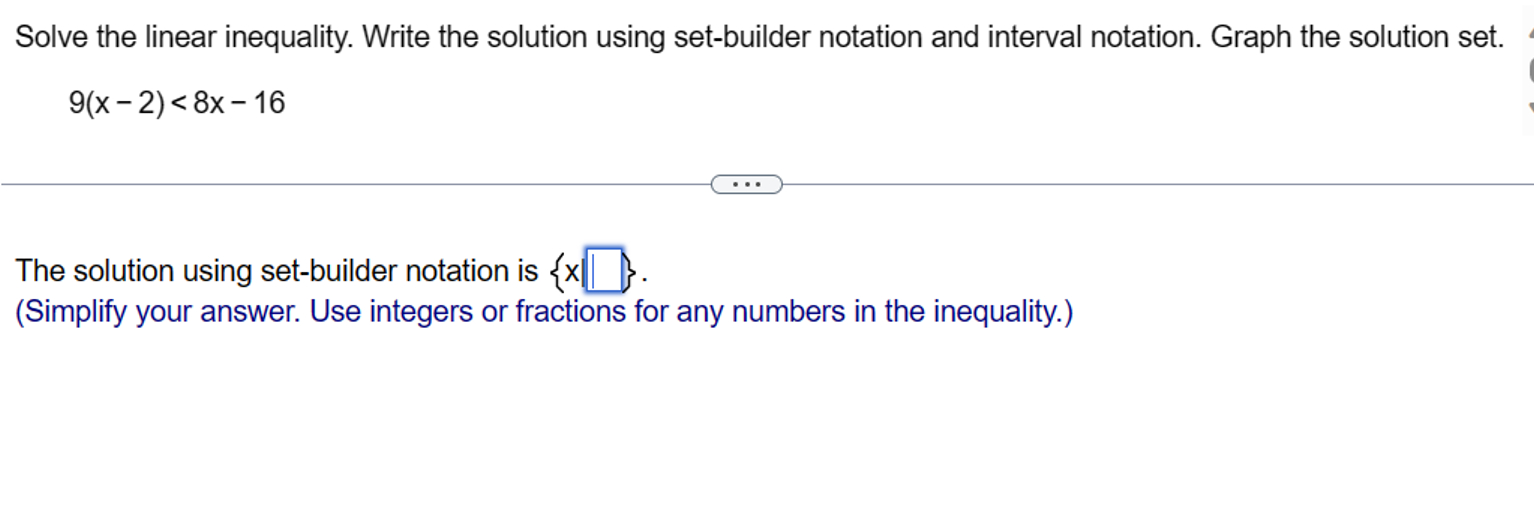 Solved Solve the linear inequality. Write the solution using | Chegg.com
